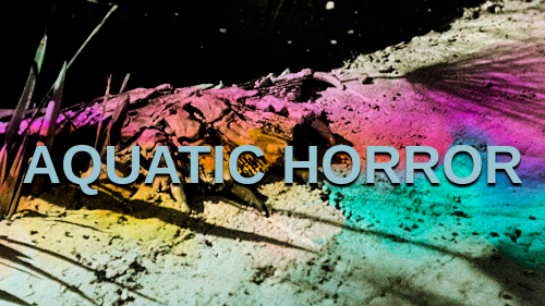 AQUATIC HORROR – Shots of Horror